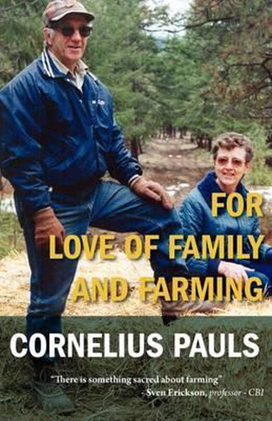 For Love of Family and Farming, Cornelius Pauls | 9781770977303 ...