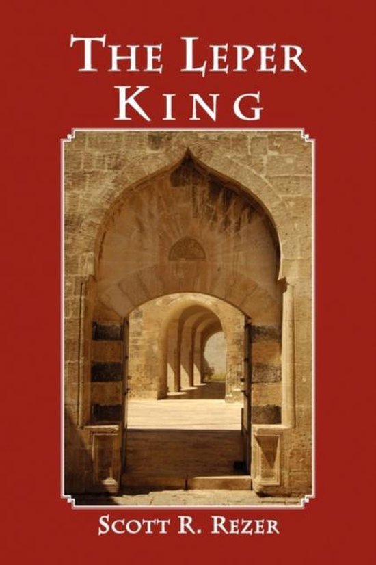 The Leper King, Scott R Rezer | 9781441521620 | Boeken | bol