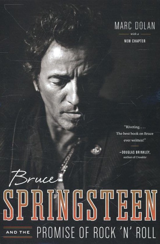 Bruce Springsteen and the Promise of Rock 'n' Roll, Marc Dolan ...