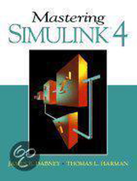 Mastering Simulink 4, James B. Dabney | 9780130170859 | Boeken | bol.com
