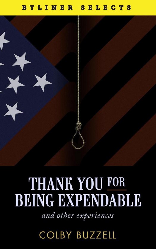 Thank You For Being Expendable (ebook), Colby Buzzell | 9781508012856 ...