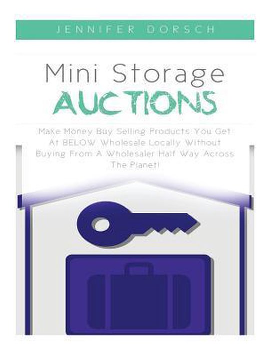Mini Storage Auctions | 9781537788333 | Jennifer Dorsch | Boeken | bol.com