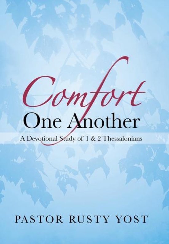 Comfort One Another | 9781490802916 | Pastor Rusty Yost | Boeken | bol.com