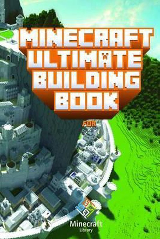 Ultimate Building Book for Minecraft: Amazing Building Ideas and Guides ...