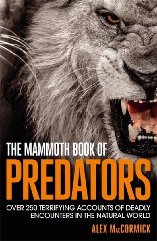 Mammoth Book Of Predators, Alex Maccormick | 9781472118691 | Boeken ...
