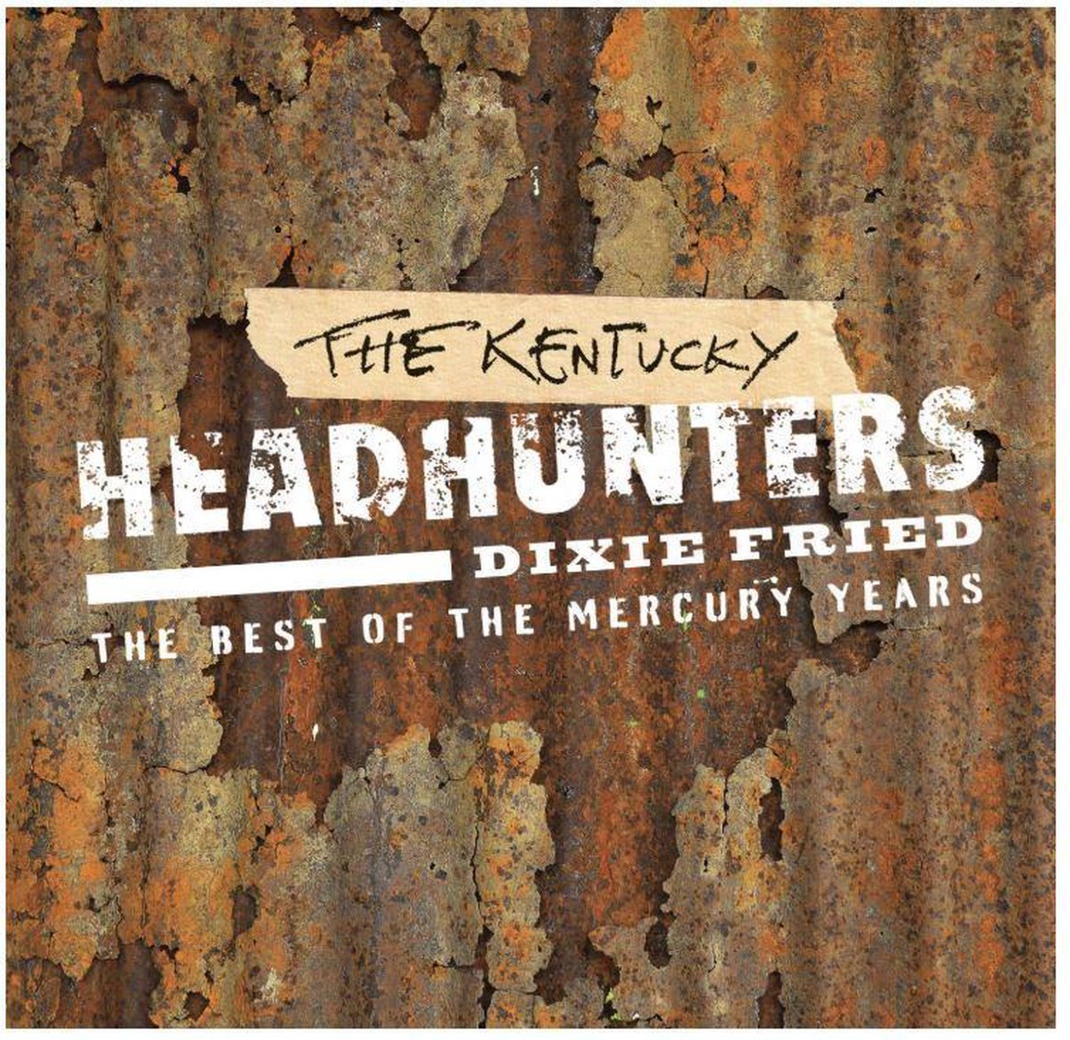 Kentucky Headhunters - Dixie Fried-Best Of Mercury Years (CD), Kentucky ...