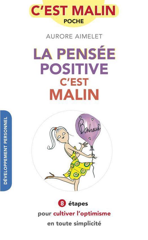 C'est malin - La pensée positive, c'est malin (ebook), Aurore Aimelet ...