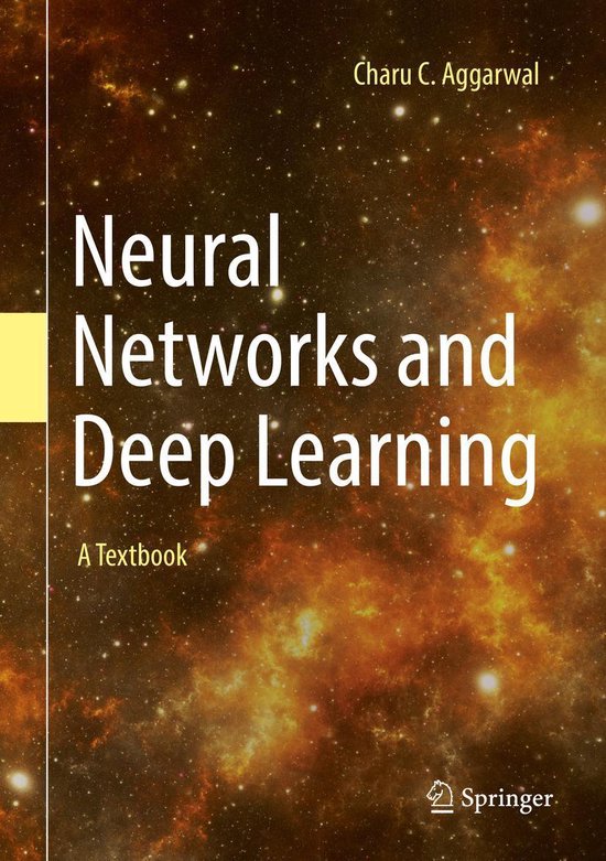 Neural Networks and Deep Learning (ebook), Charu C. Aggarwal | 9783319944630 | Boeken | bol.com