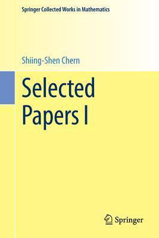 Selected Papers | 9781461443339 | Shiing-Shen Chern | Boeken | bol.com