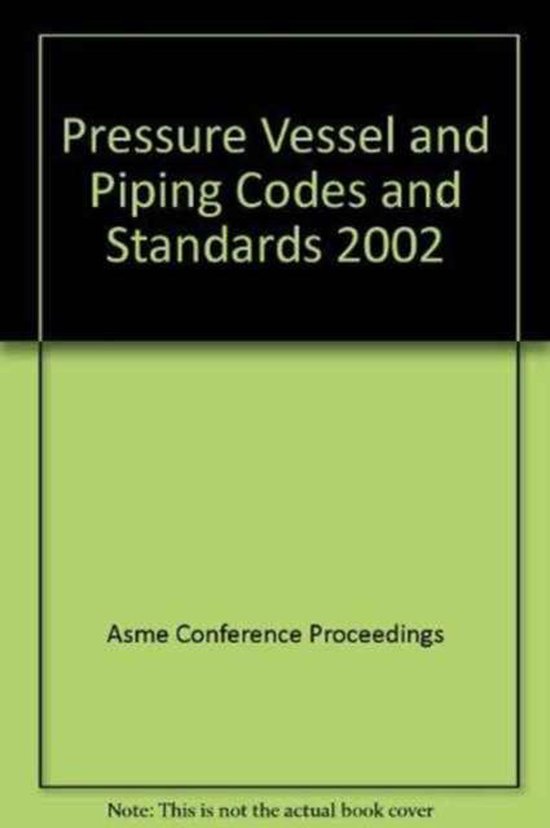 PRESSURE VESSEL AND PIPING CODES AND STANDARDS (H01237) | 9780791846506 ...