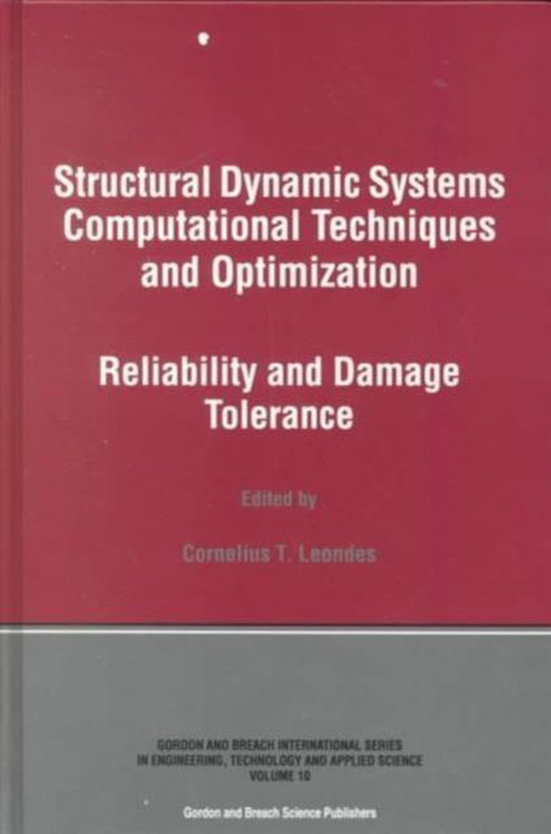 Structural Dynamic Systems Computational Techniques and Optimization | 9789056996529 |... | bol.com