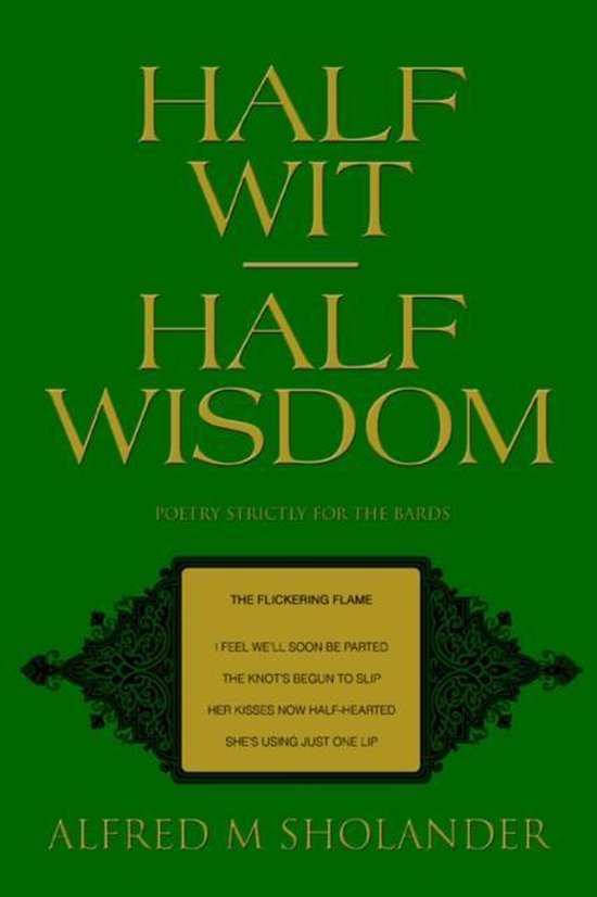 Half Wit--Half Wisdom, Alfred M Sholander | 9780595385812 | Boeken | bol