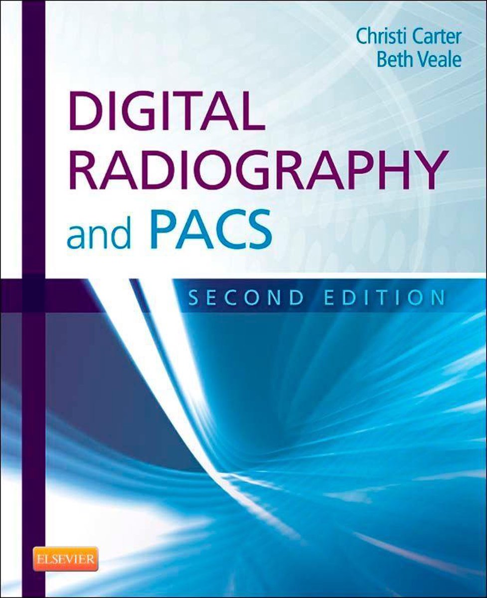 Digital Radiography and PACS - E-Book (ebook), Christi Carter, Msrs, Rt ...