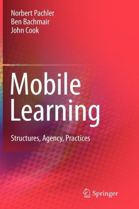 Mobile Learning | 9781441905840 | Norbert Pachler | Boeken | bol.com