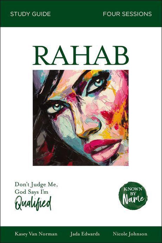 Rahab Bible Study Guide (ebook), Kasey Van Norman | 9780310096320 ...