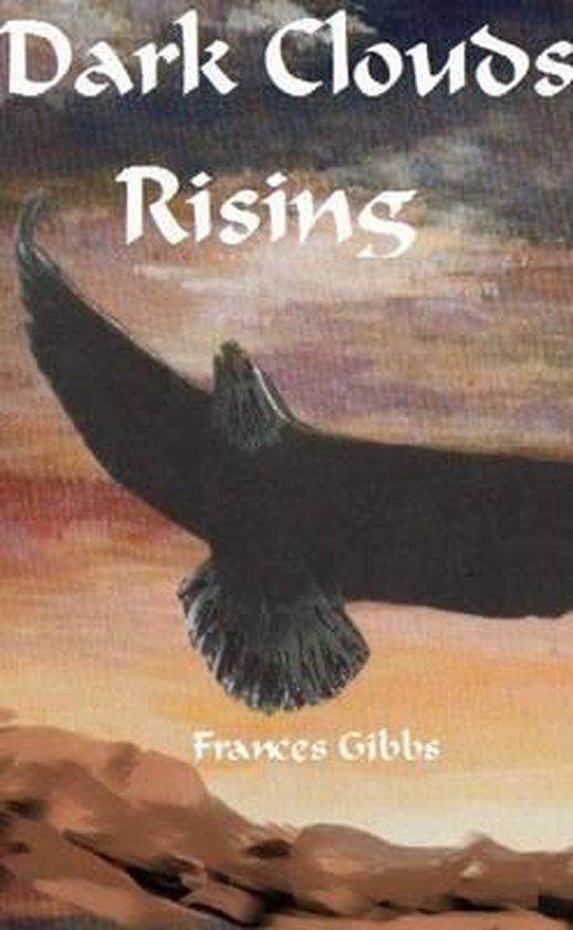 Dark Clouds Rising, Frances Gibbs | 9781291402681 | Boeken | bol