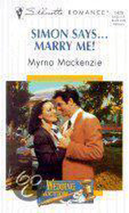 Simon Says... Marry Me!, Myrna Mackenzie | 9780373194292 | Boeken | bol.com