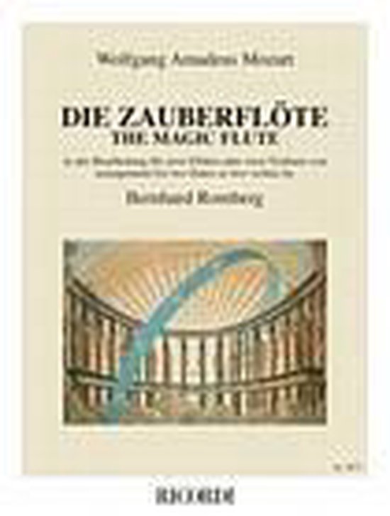 Die Zauberflöte - The Magic Flute, Wolfgang Amadeus Mozart ...