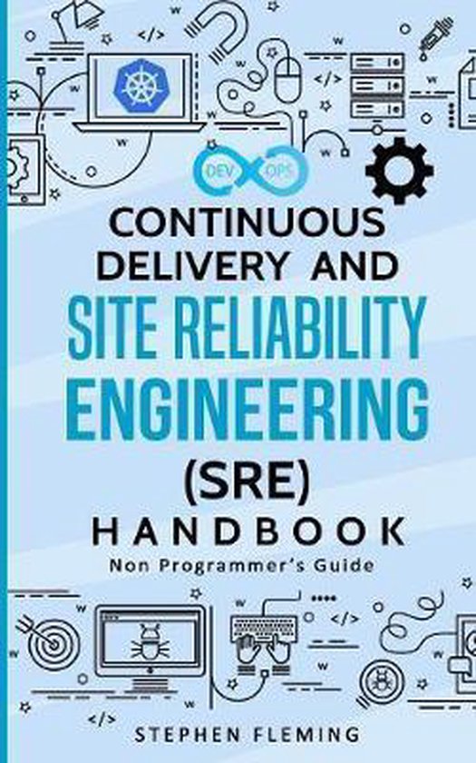 Continuous Delivery- Continuous Delivery and Site Reliability Engineering (SRE)... | bol