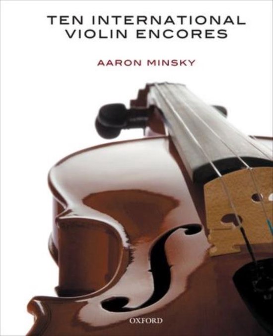 Ten International Violin Encores, Minsky, Aaron | 9780193379503 ...