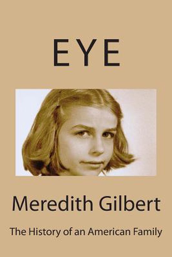 Eye, Meredith Frances Gilbert | 9781494715830 | Boeken | bol.com