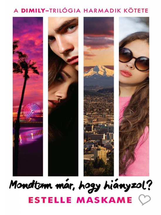 DIMILY-trilógia 3 - Mondtam már, hogy hiányzol? (ebook), Maskame ...
