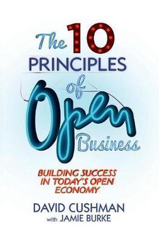 The 10 Principles of Open Business | 9781349467235 | D. Cushman ...