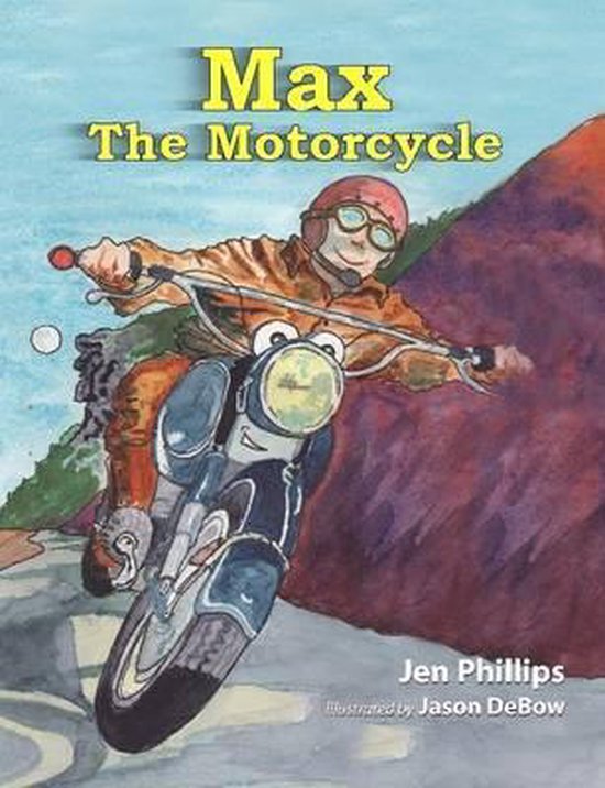 Max The Motorcycle, Jen Phillips | 9781105645280 | Boeken | bol