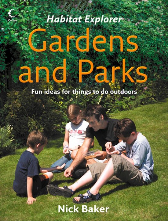 Habitat Explorer - Gardens and Parks (Habitat Explorer) (ebook), Nick ...