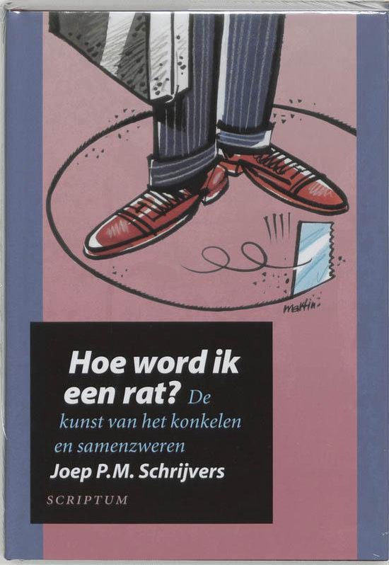 Hoe Word Ik Een Rat 9789055942558 Joep P M Schrijvers