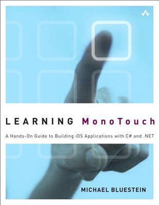 Learning Monotouch | 9780321719928 | Michael Bluestein | Boeken | bol.com