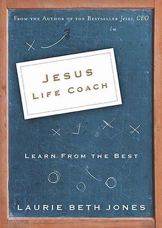 Jesus, Life Coach, Laurie Beth Jones | 9780785287834 | Boeken | bol.com