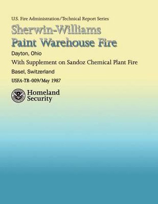 Usfa Technical Report Series 009- Sherwin-Williams Paint Warehouse Fire |... | bol
