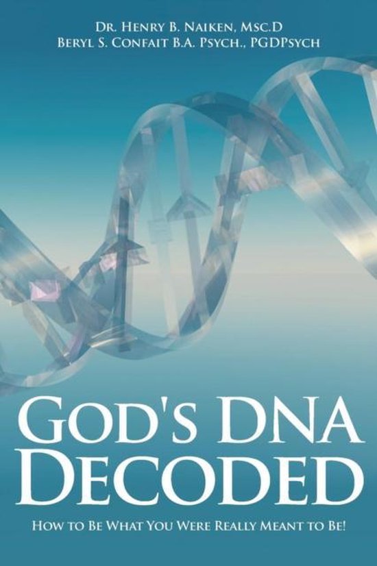 God's DNA Decoded, Dr Henry B Naiken | 9781625163684 | Boeken | bol.com
