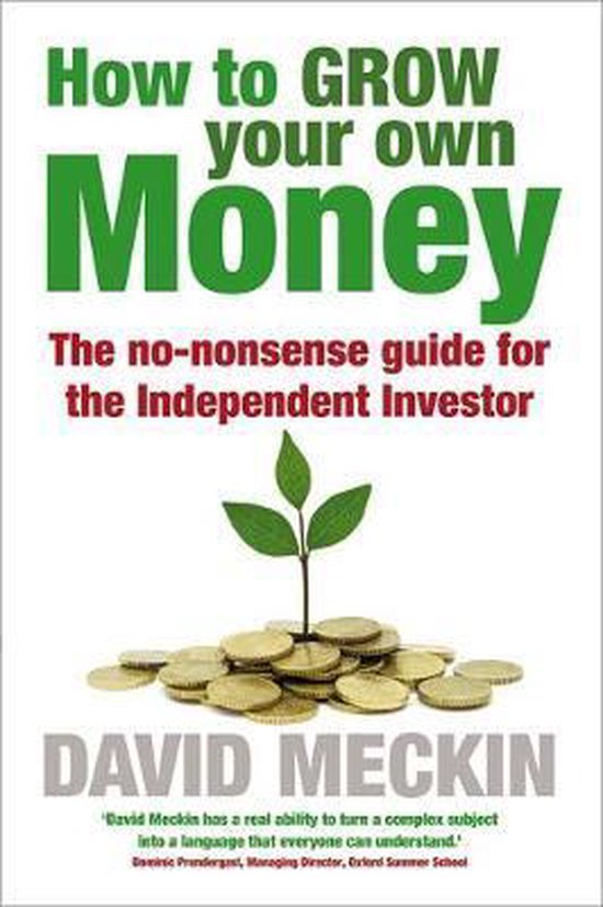 How To Grow Your Own Money, David Meckin | 9781857886146 | Boeken | bol