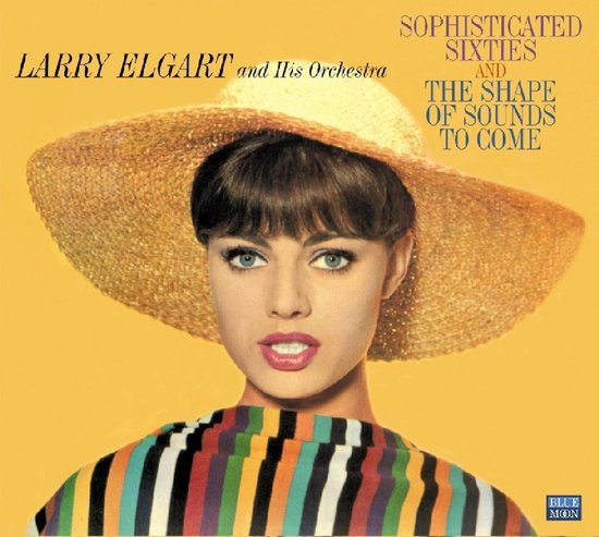 Sophisticated 60S / The Sh, Larry Elgart and His Orchestra | CD (album ...