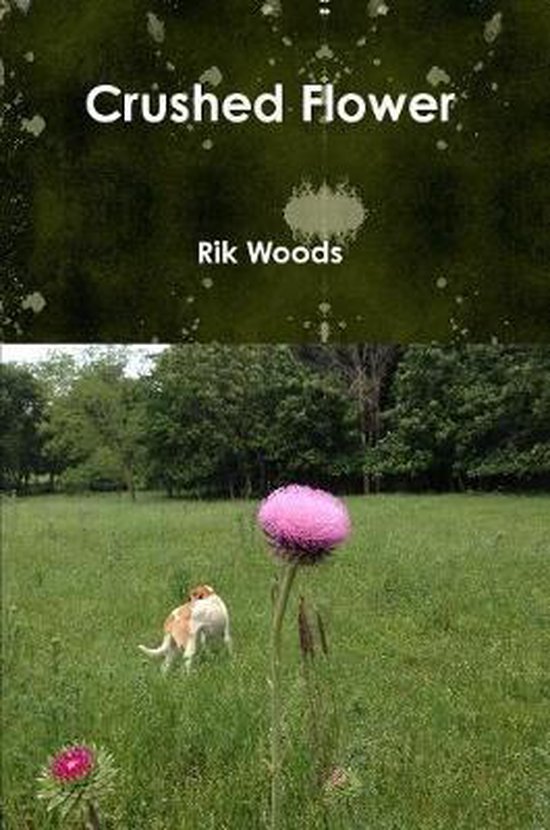 Crushed Flower, Rik Woods | 9780359168286 | Boeken | bol