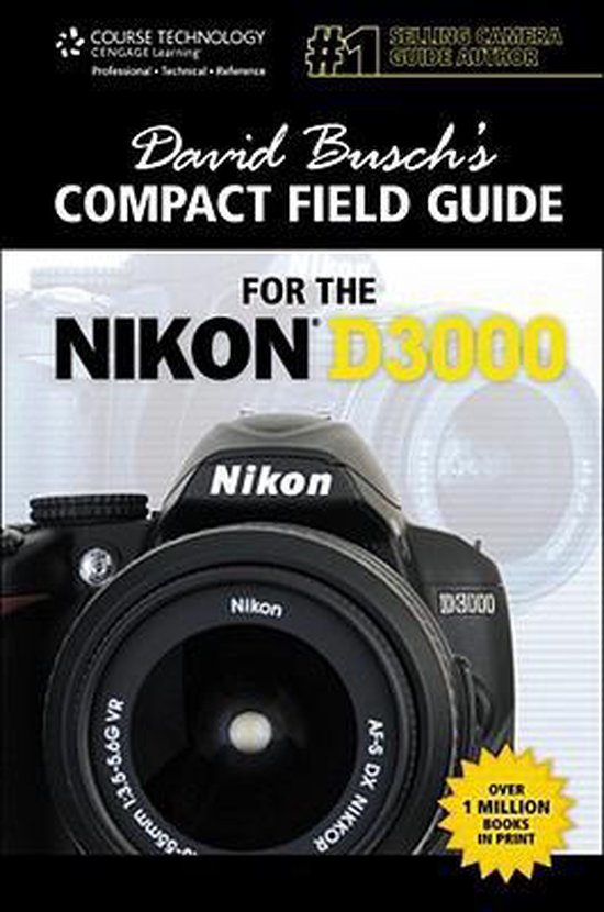 David Buschs Compact Guide Niko D3000 ko | 9781435458727 | David D. Busch | Boeken | bol.com