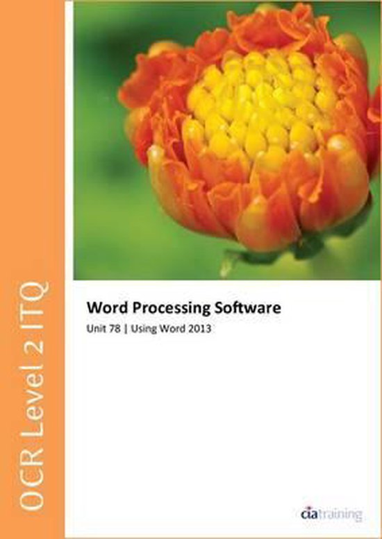 OCR Level 2 ITQ - Unit 78 - Word Processing Software Using Microsoft Word 2013, Cia... | bol.com