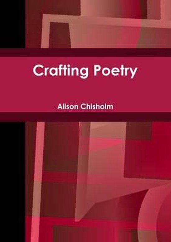 Crafting Poetry, Alison Chisholm | 9781445779034 | Boeken | bol.com