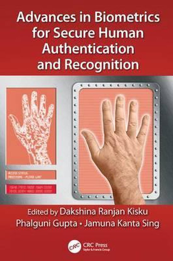 Advances in Biometrics for Secure Human Authentication and Recognition ...