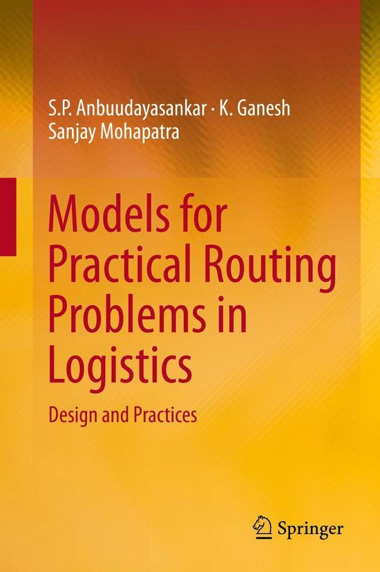 Models for Practical Routing Problems in Logistics (ebook), S. P ...