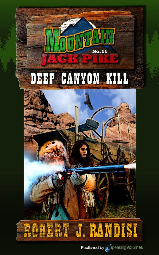 Mountain Jack Pike 11 - Deep Canyon Kill (ebook), Robert J Randisi | 9781612323725 |... | bol.com