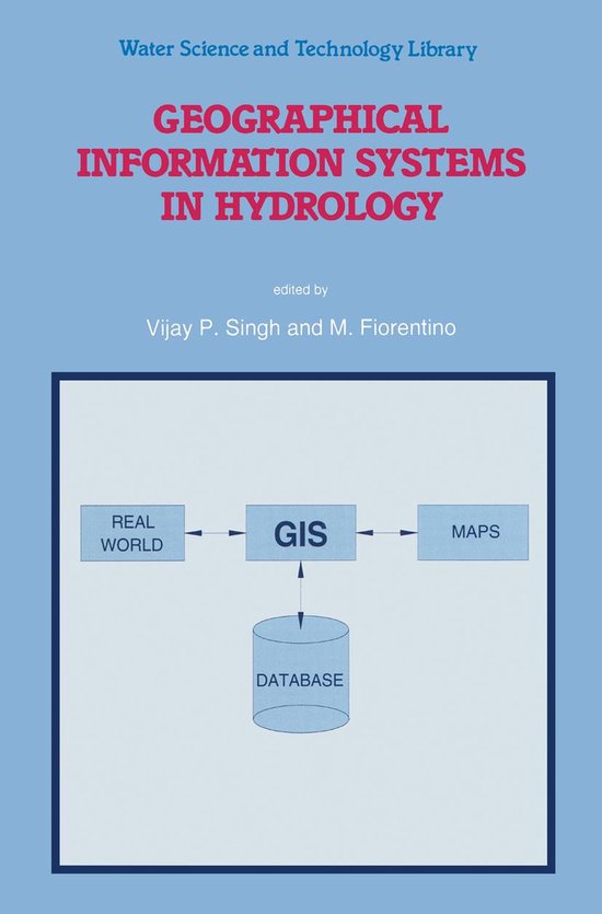 Water Science and Technology Library 26 - Geographical Information ...