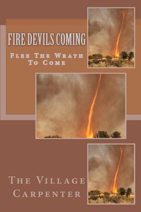 Fire Devils Coming, The Village Carpenter | 9781441411778 | Boeken ...