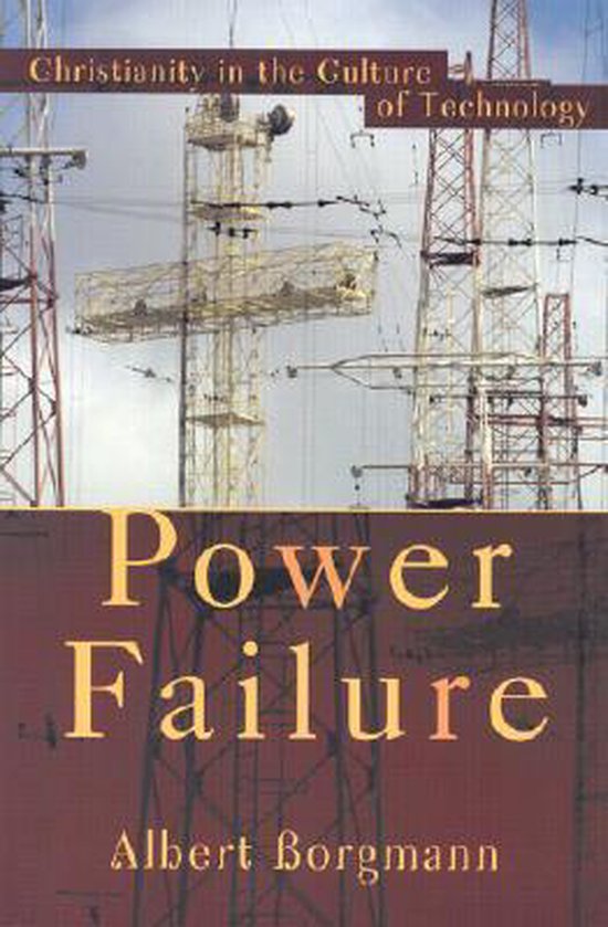Power Failure | 9781587430589 | Albert Borgmann | Boeken | bol.com