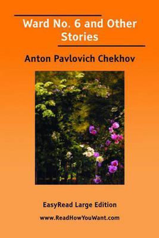 Ward No. 6 and Other Stories, Anton Pavlovich Chekhov | 9781425056575 ...