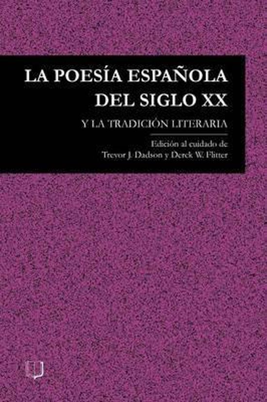 Poesia Espanola Del Siglo Xx | 9781902459462 | T. J. Dadson | Boeken ...