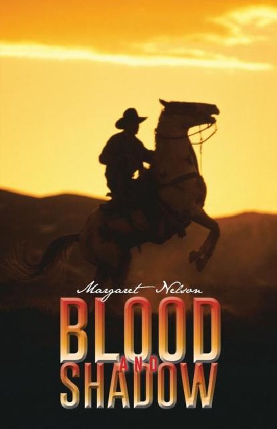 Blood and Shadow, Margaret Nelson | 9781490735085 | Boeken | bol.com