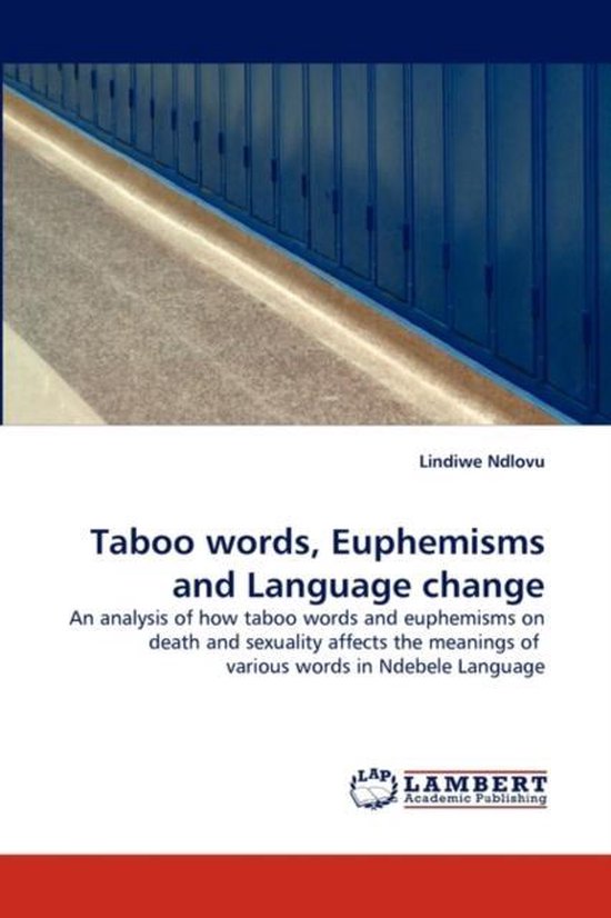 Taboo words, Euphemisms and Language change | 9783844308129 | Lindiwe Ndlovu | Boeken | bol
